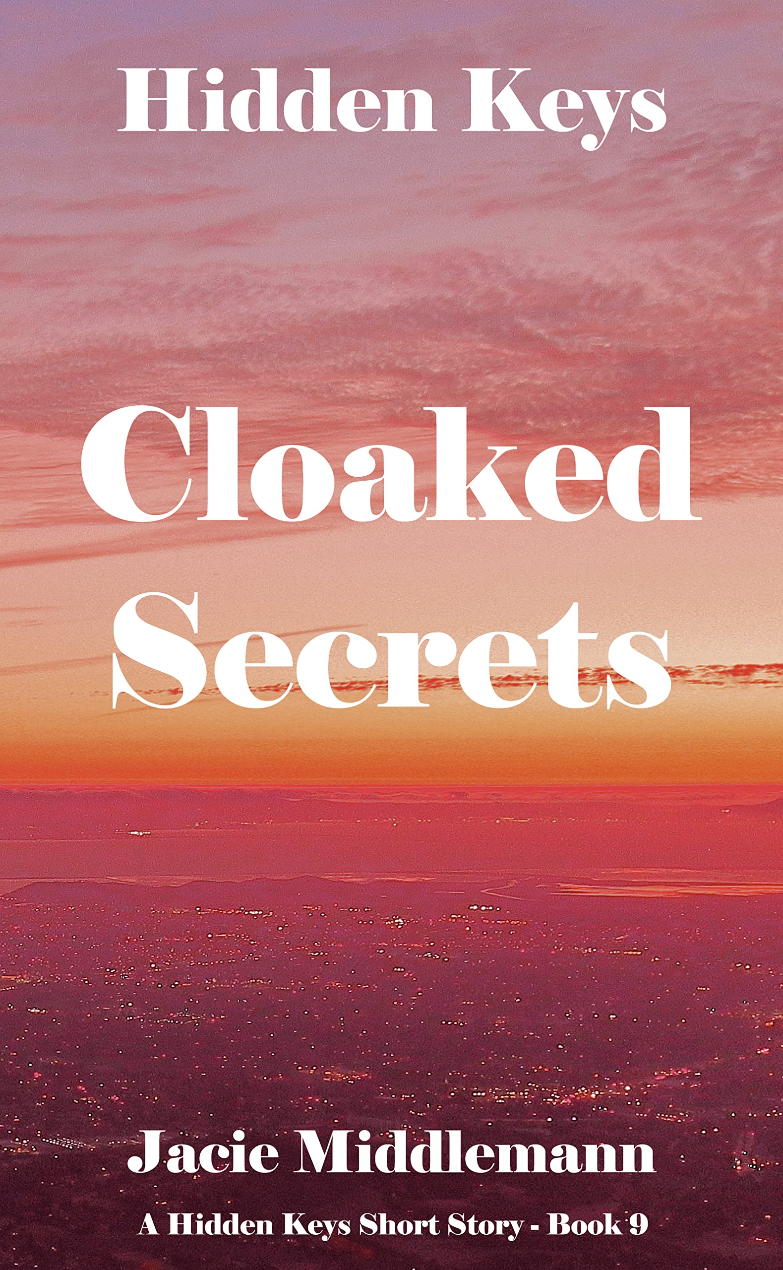 Cloaked Secrets (Hidden Keys #9) by Jacie Middlemann | Goodreads
