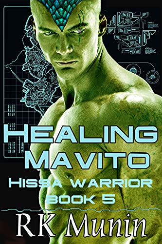 Healing Mavito (Hissa Warrior #5) by R.K. Munin | Goodreads