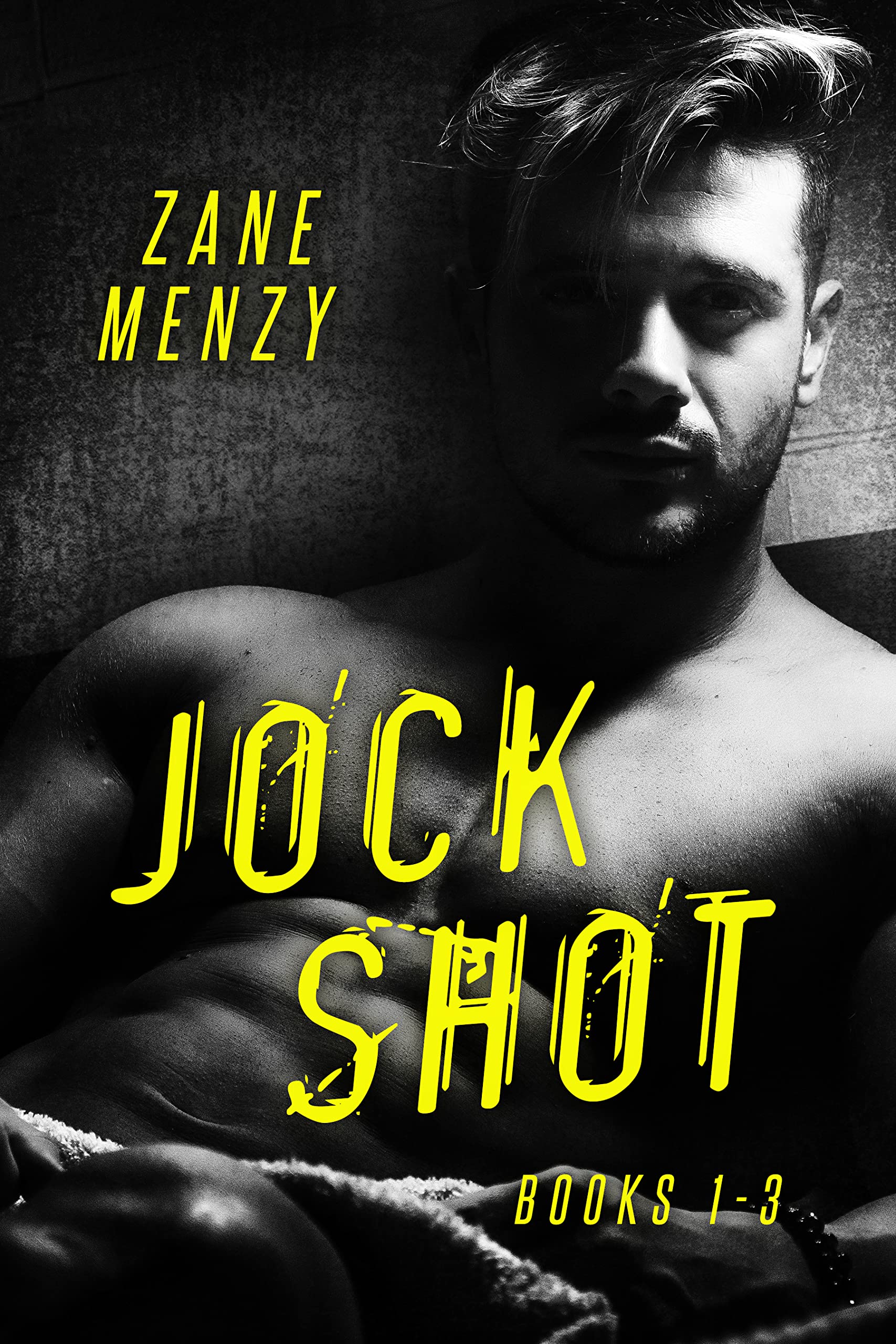 Jock Shot: Books 1-3 by Zane Menzy | Goodreads