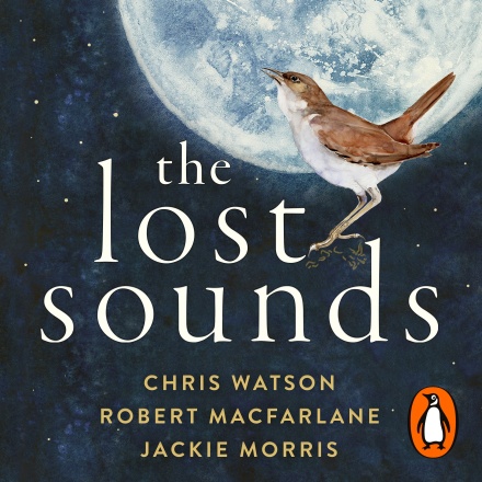 The Lost Sounds by Chris Watson | Goodreads