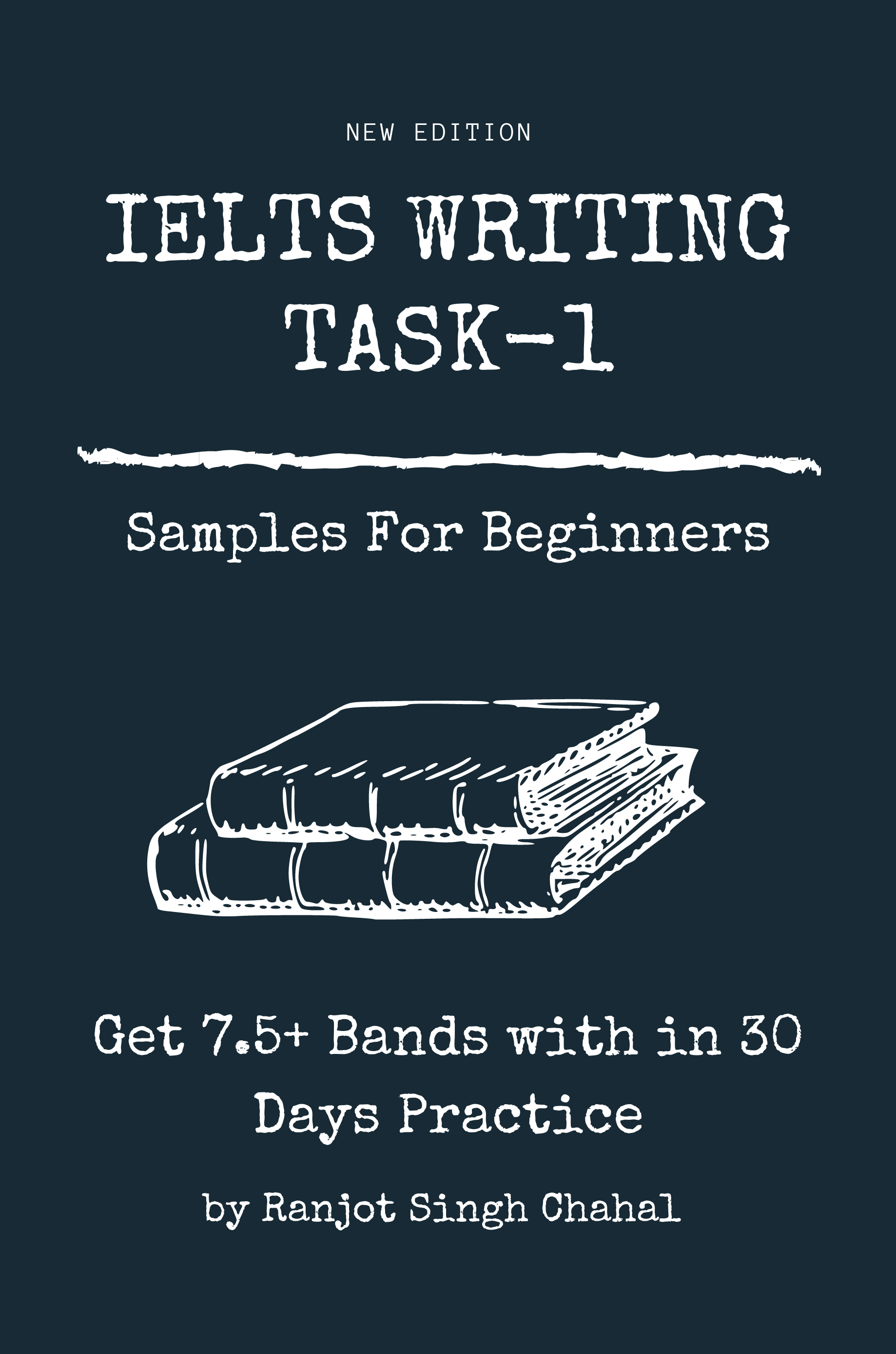 IELTS WRITING TASK-1 Samples For Beginners by Ranjot Singh Chahal ...