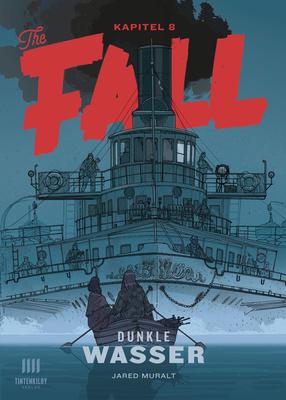The Fall #8: Dunkle Wasser by Jared Muralt | Goodreads