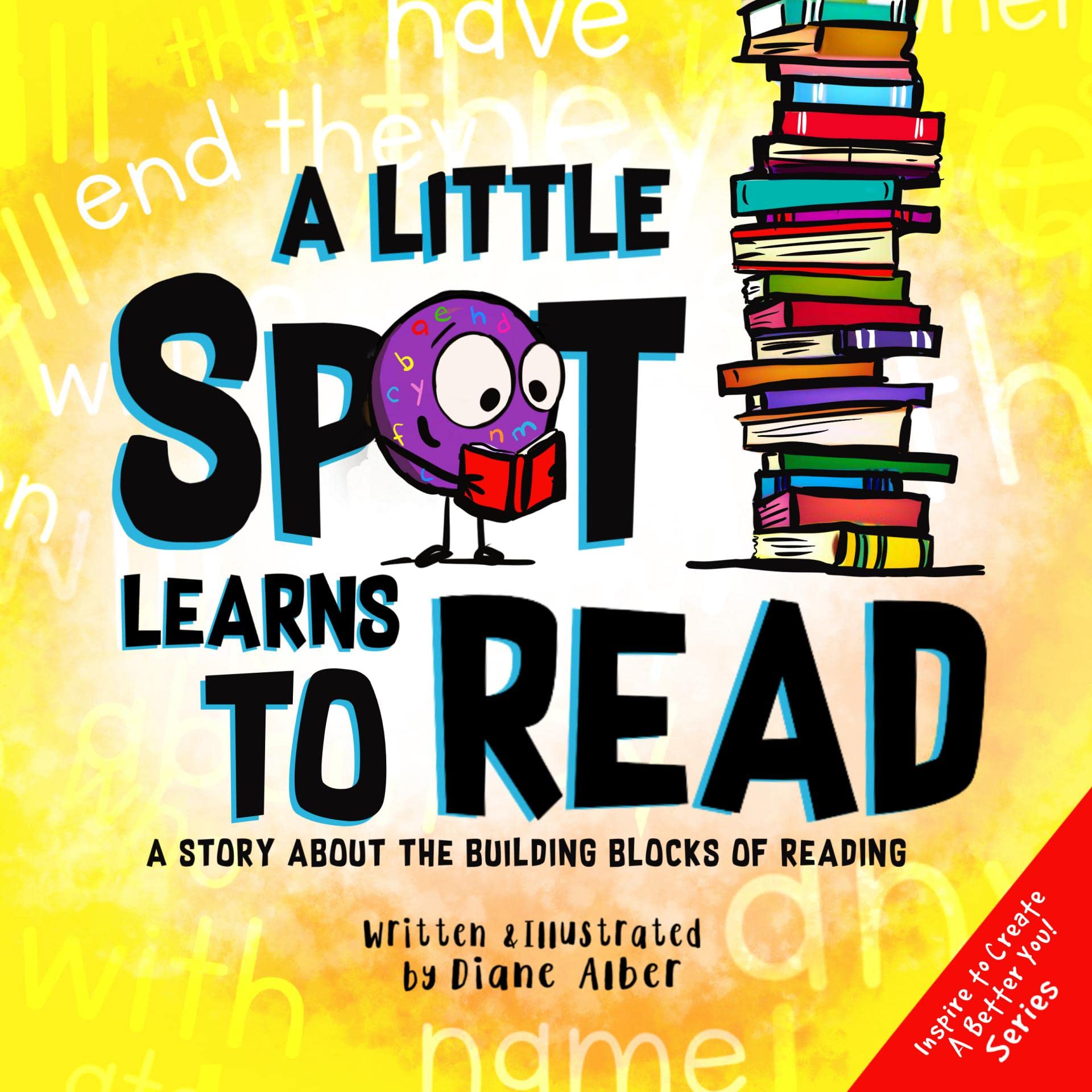 A Little SPOT Learns to Read: A Story About the Building Blocks of ...