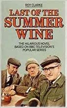 Last of the Summer Wine (Getting Sam Home) by Roy Clarke | Goodreads