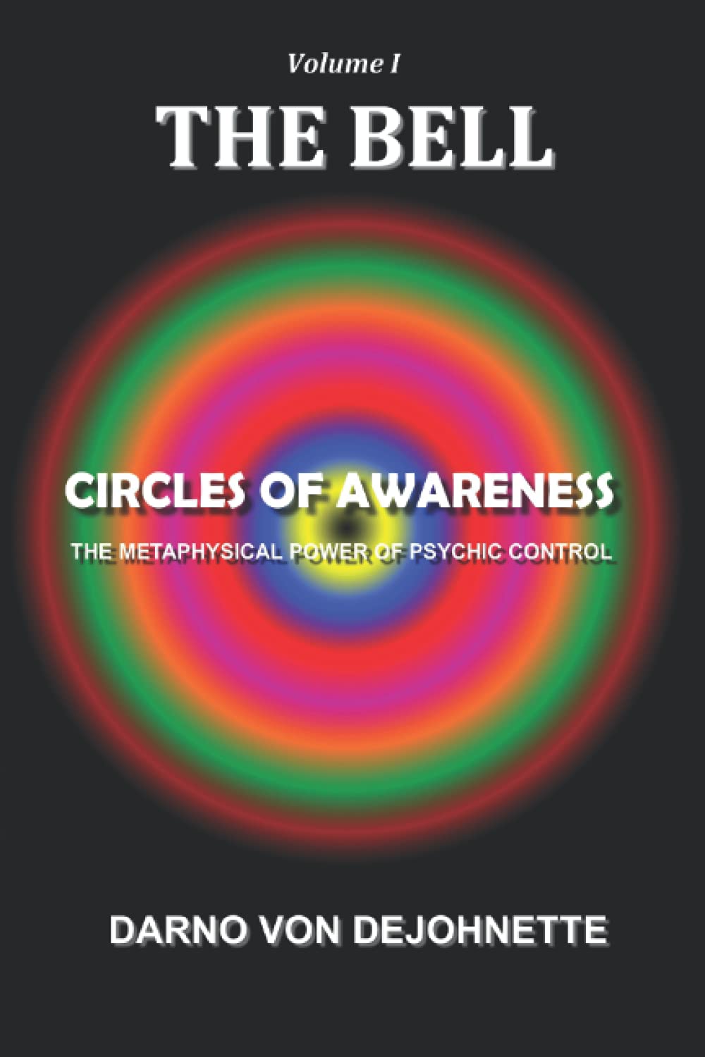 The Bell: Circles of Awareness: The Metaphysical Power of Psychic ...