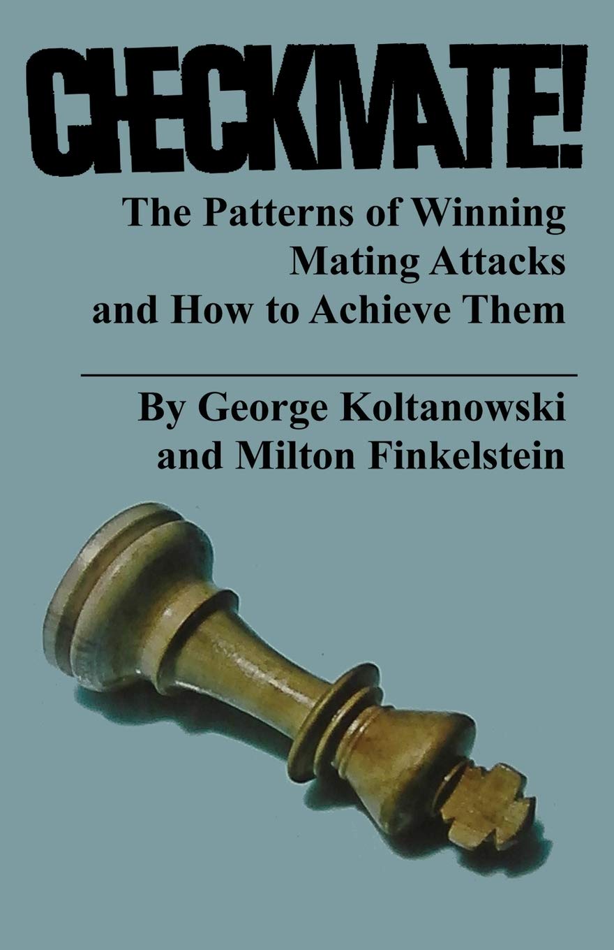 Checkmate! The Patterns of Winning Mating Attacks and How to Achieve ...