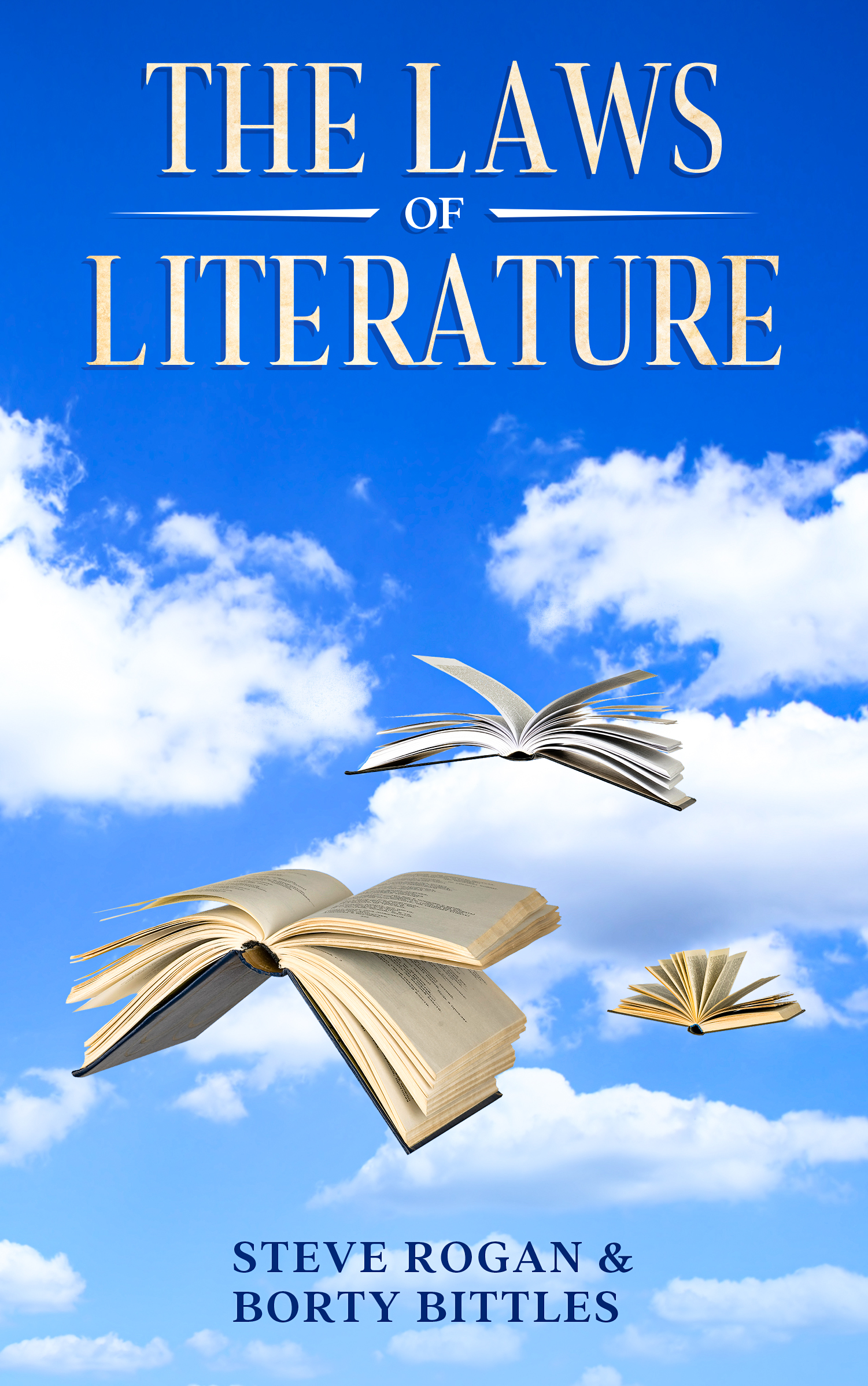 The Laws of Literature by Steve Rogan | Goodreads