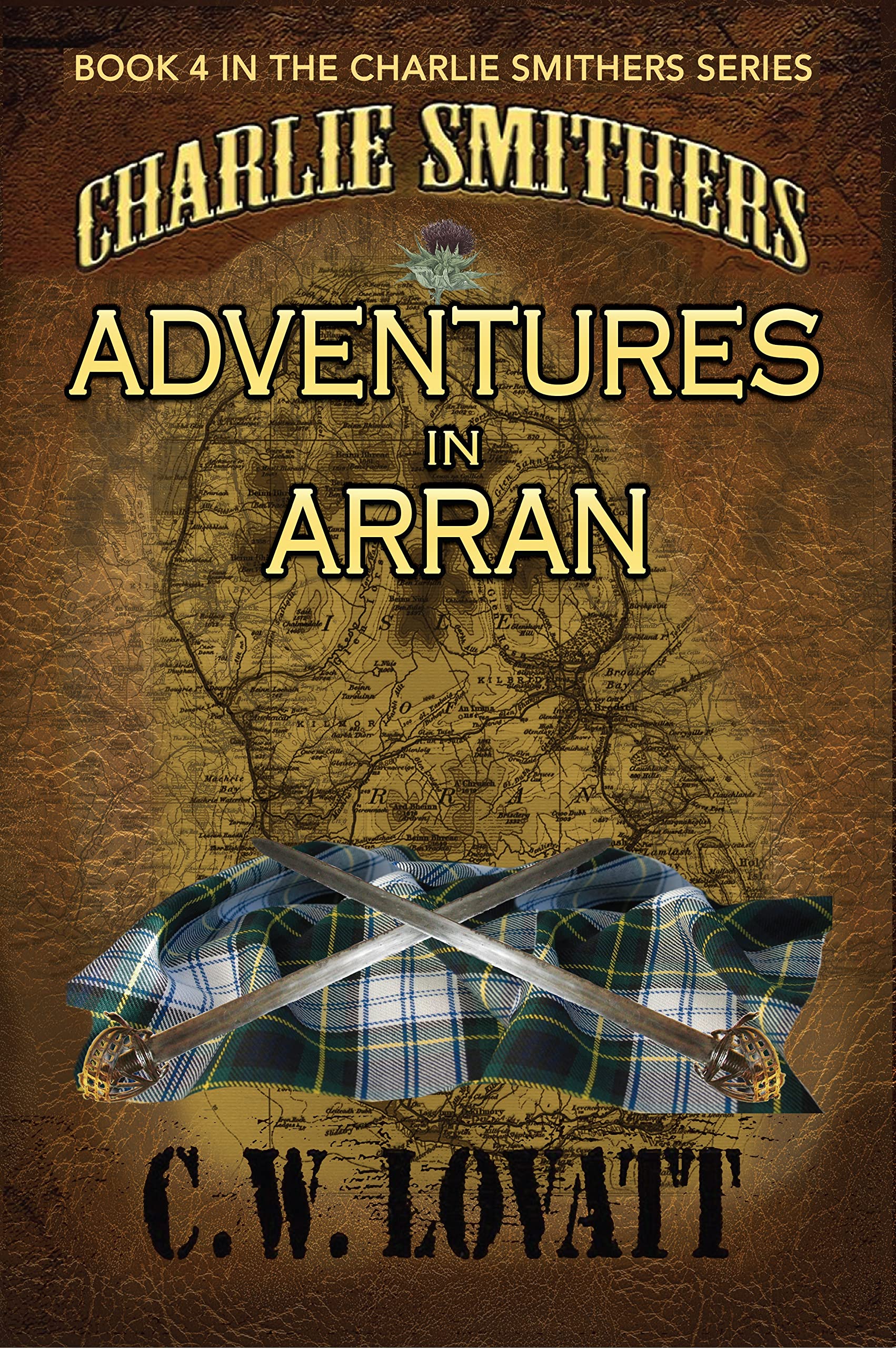 Adventures in Arran (Charlie Smithers #4) by C.W. Lovatt | Goodreads