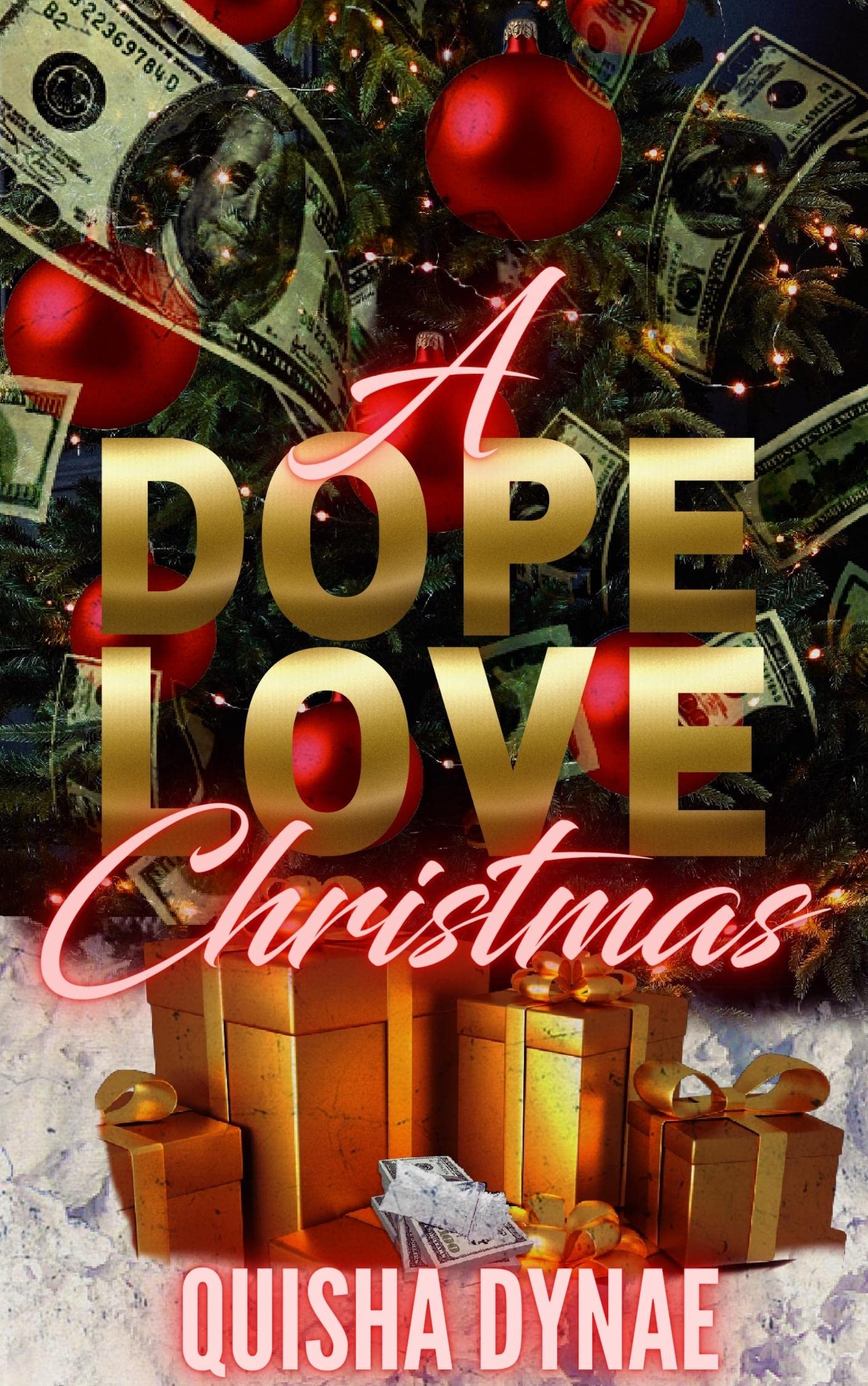 A Dope Love Christmas by Quisha Dynae | Goodreads