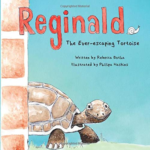 Reginald, the Ever-escaping Tortoise by Rebecca Botha | Goodreads