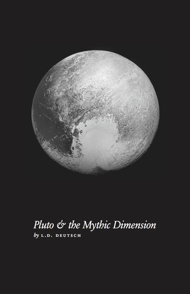 Pluto & the Mythic Dimension by LD Deutsch | Goodreads