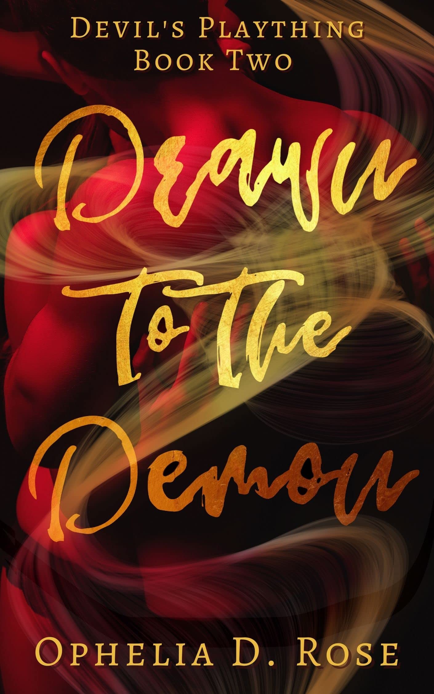 Drawn to the Demon (The Devil's Plaything Book 2) by Ophelia D. Rose ...