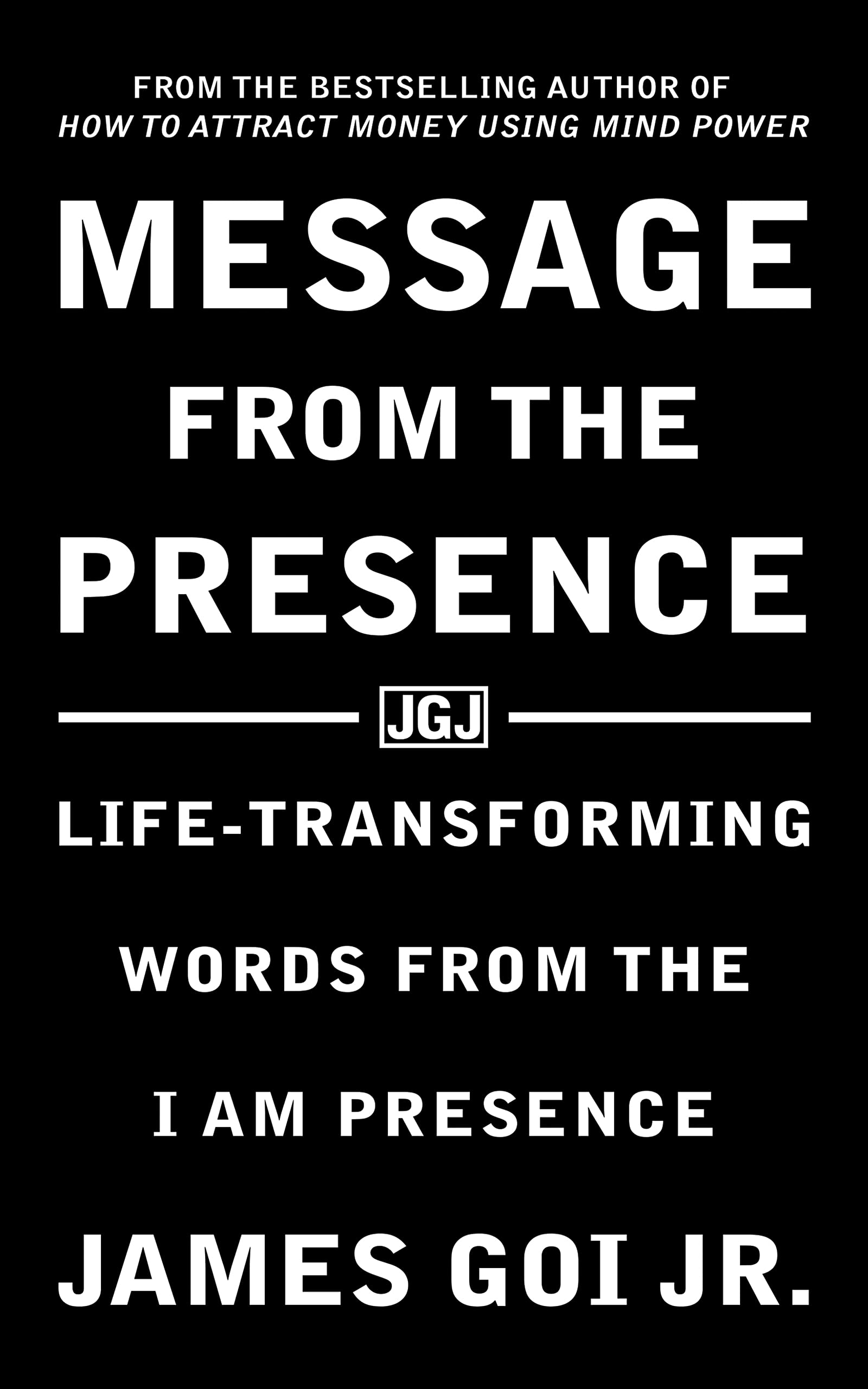 Message from the Presence: Life-Transforming Words from the I AM ...