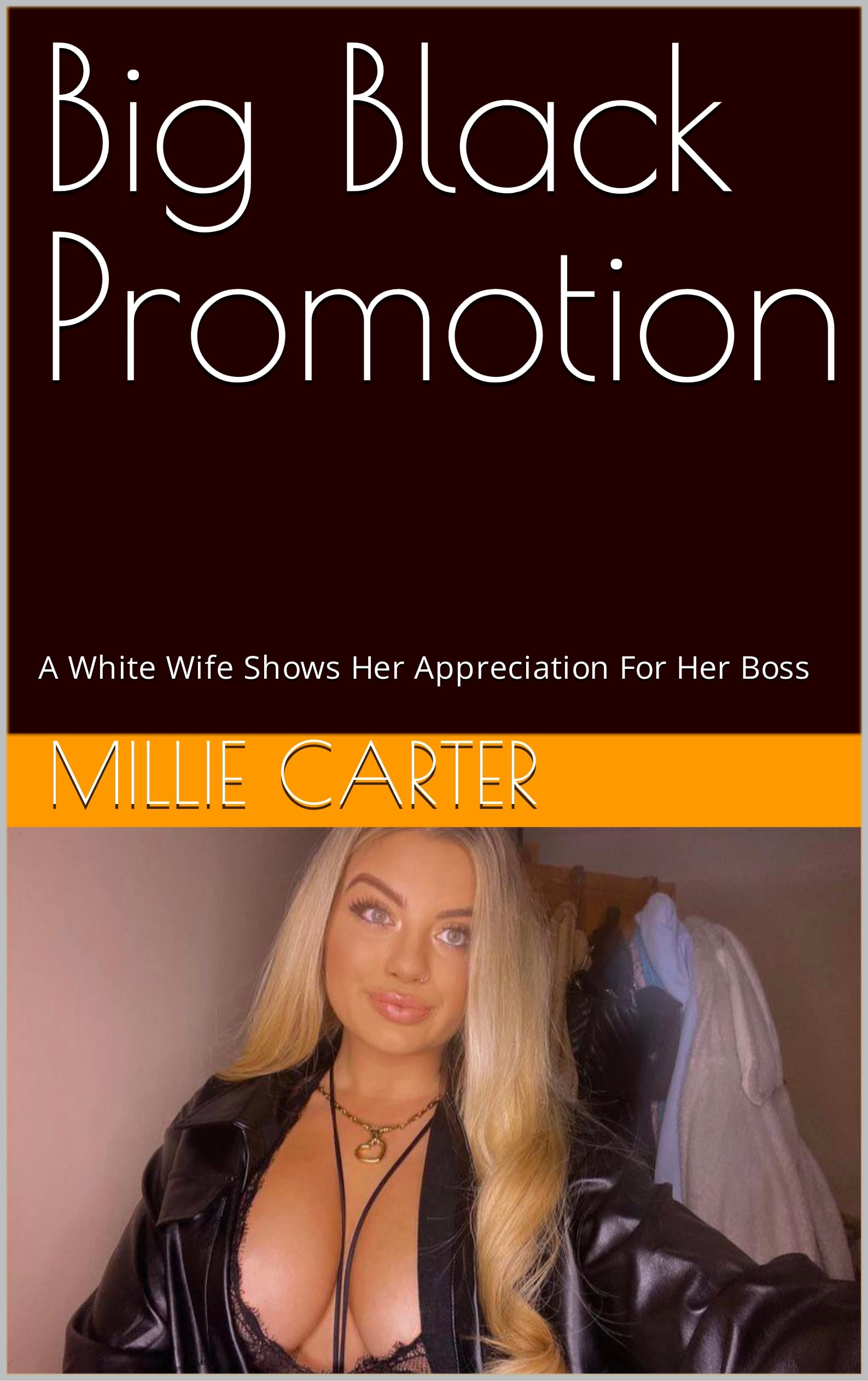 Big Black Promotion: A White Wife Shows Her Appreciation For Her Boss by Millie Carter | Goodreads