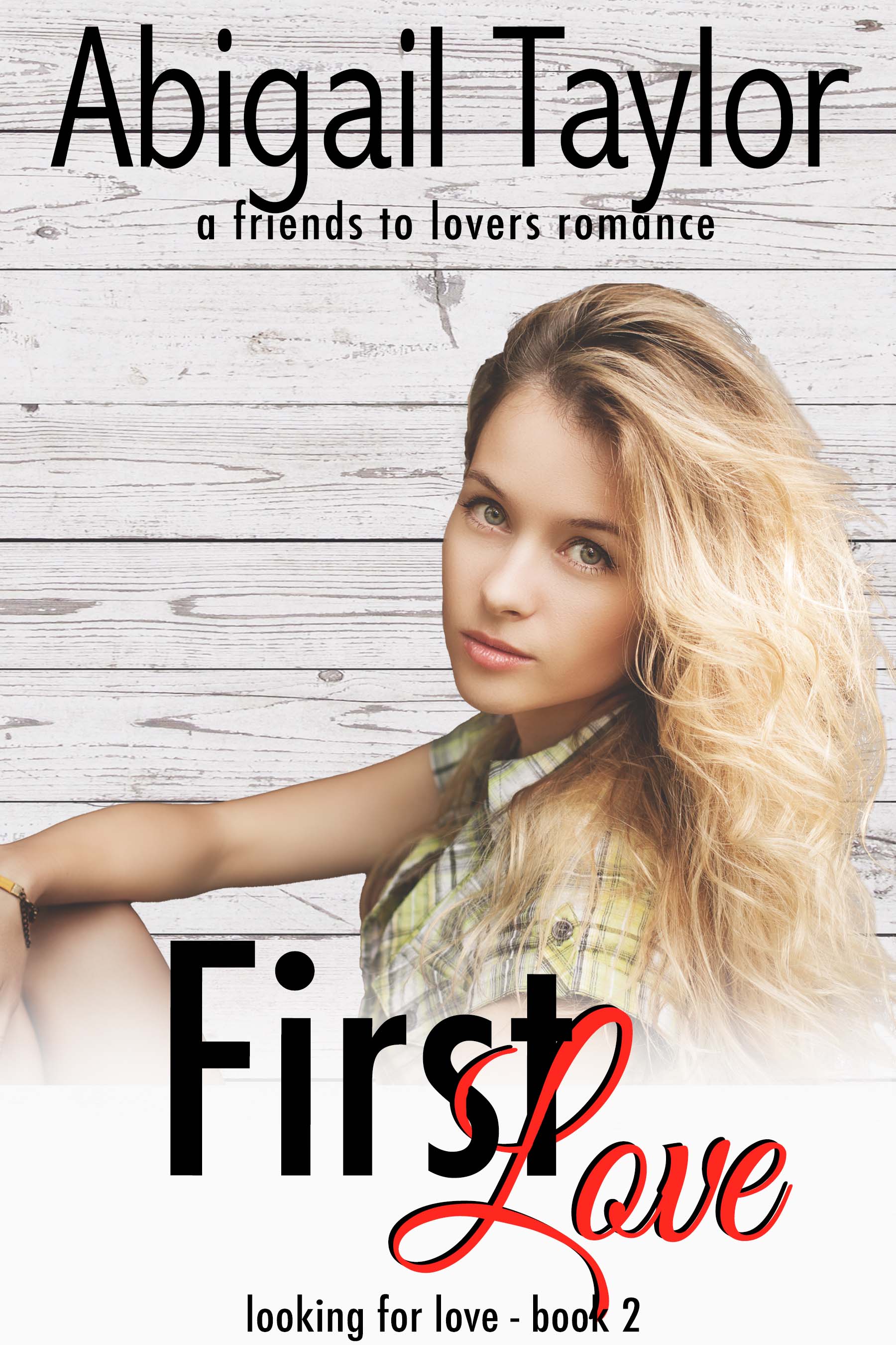 First Love by Abigail Taylor | Goodreads