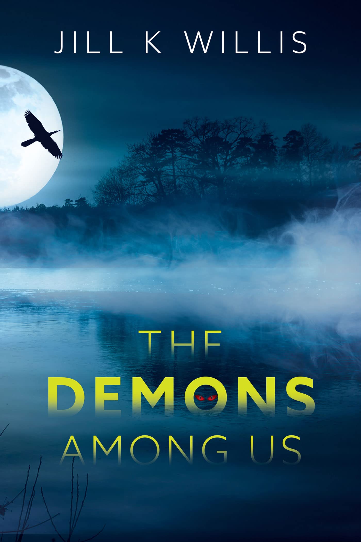 The Demons Among Us: A YA Supernatural Thriller by Jill K. Willis ...