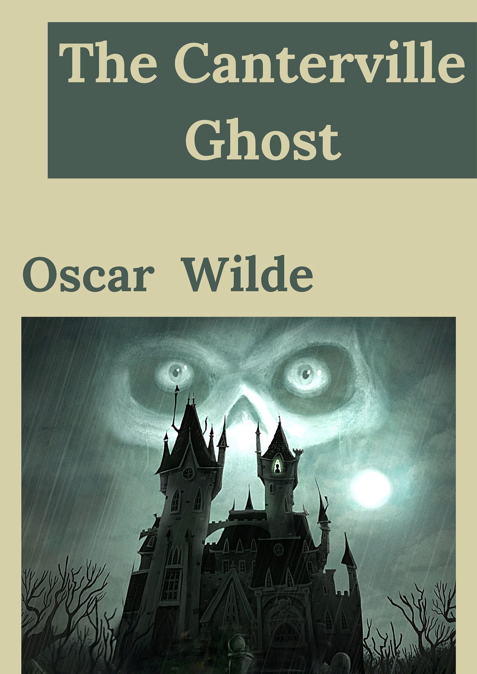 The Canterville Ghost: Oscar Wilde (Gothic fiction Literature children ...