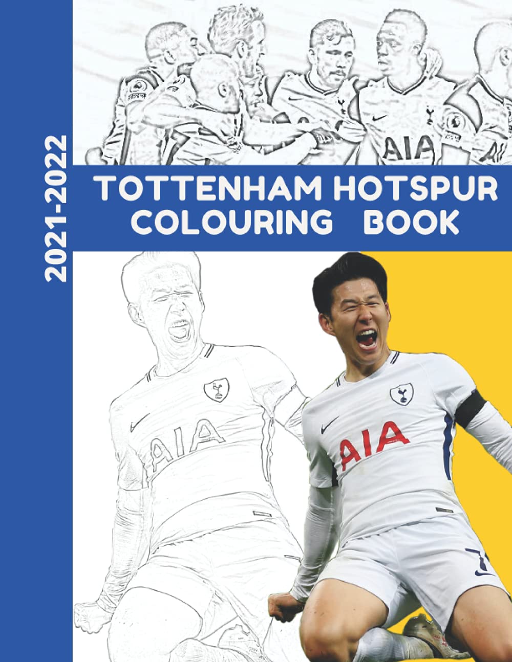 Tottenham Hotspur Colouring Book 2021-2022: Coloring and quiz book for ...