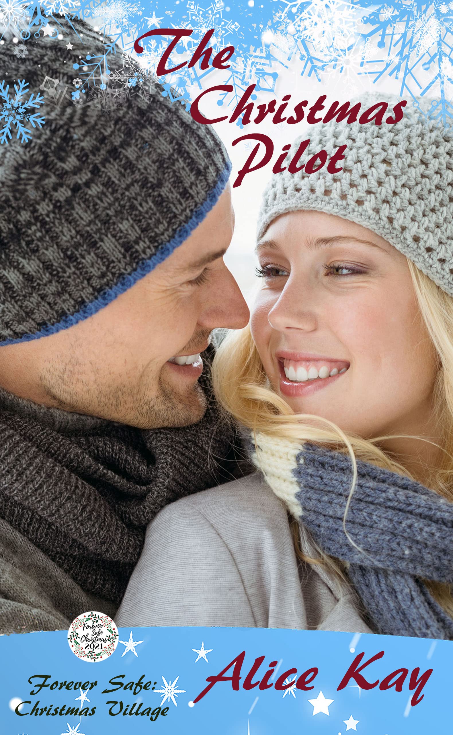 The Christmas Pilot (Forever Safe: Christmas Village) by Alice Kay ...