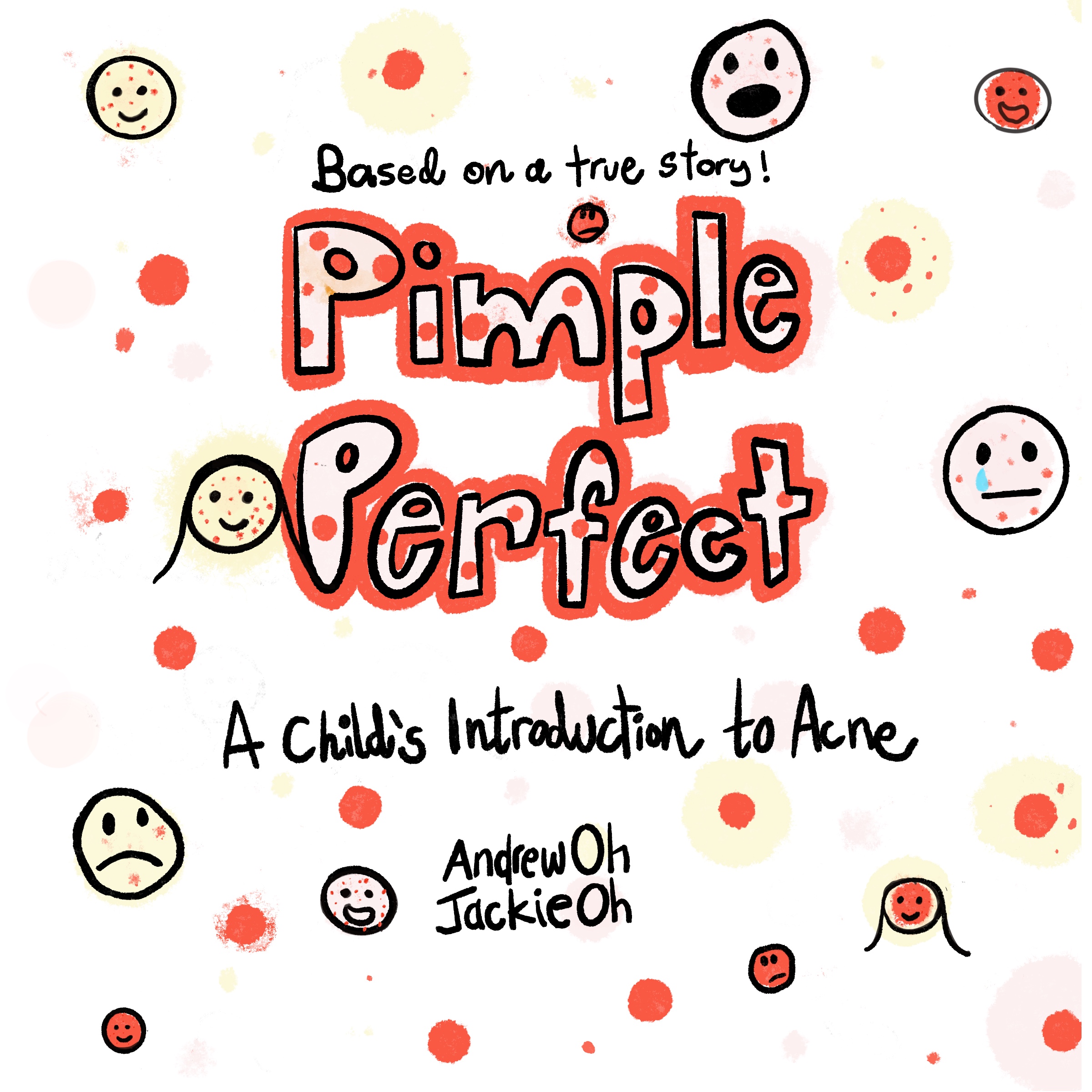 Pimple Perfect: A Child's Introduction to Acne by Andrew Oh | Goodreads