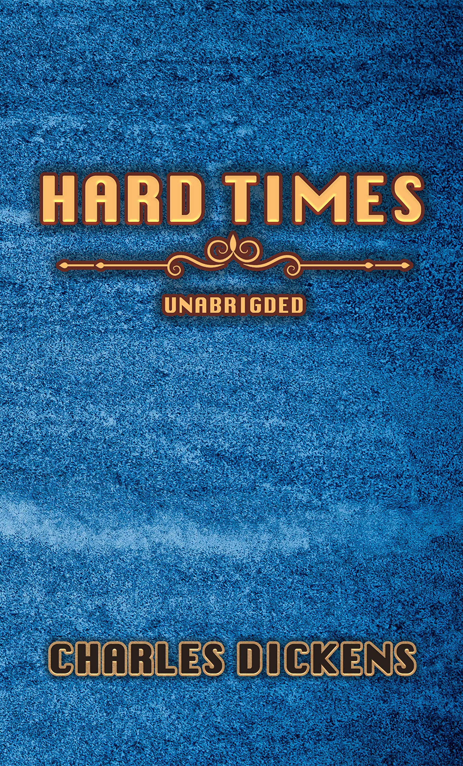 HARD TIMES: ANNOTATED CLASSIC by Charles Dickens | Goodreads