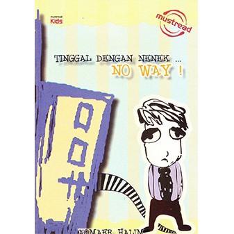 Tinggal Dengan Nenek… No Way! by Aqmaer Halim | Goodreads