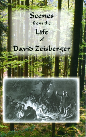 Scenes from the Life of David Zeisberger by Mike Atnip | Goodreads