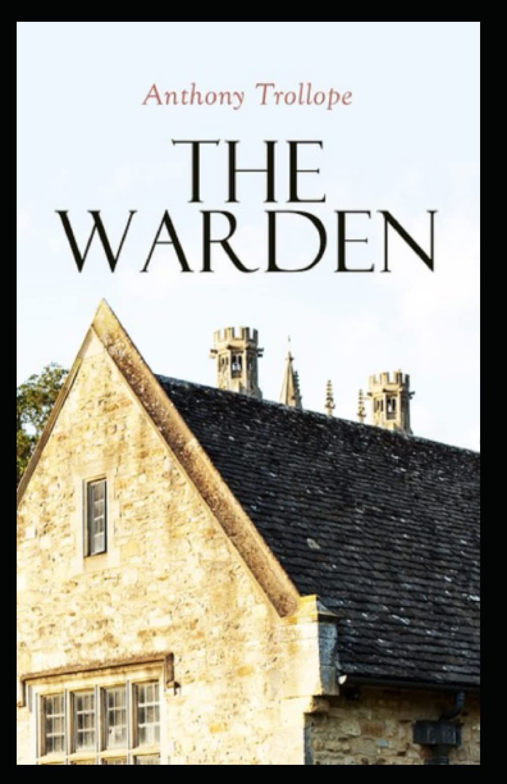 The Warden by Anthony Trollope | Goodreads