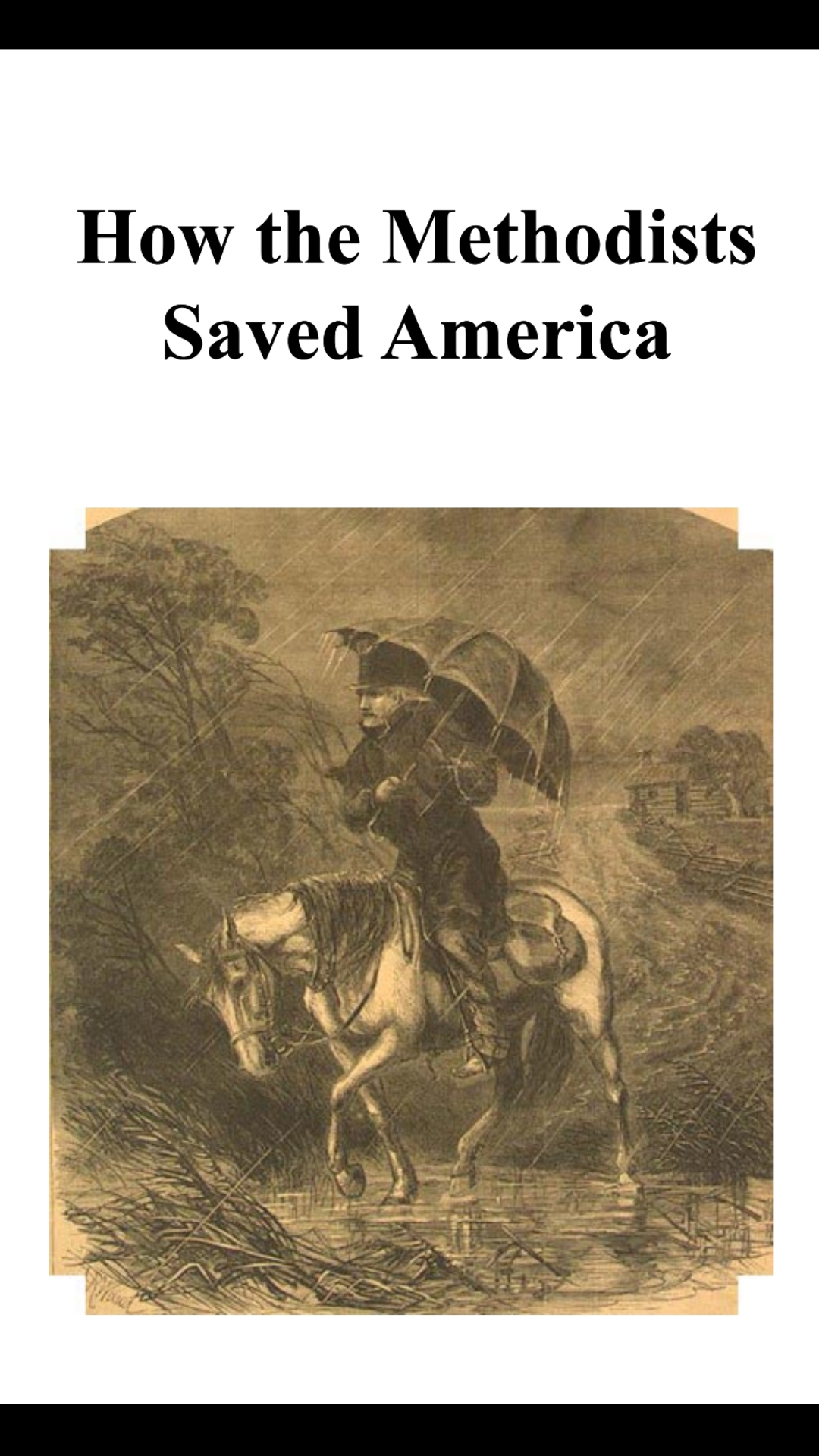 How the Methodists Saved America by Mike Atnip | Goodreads