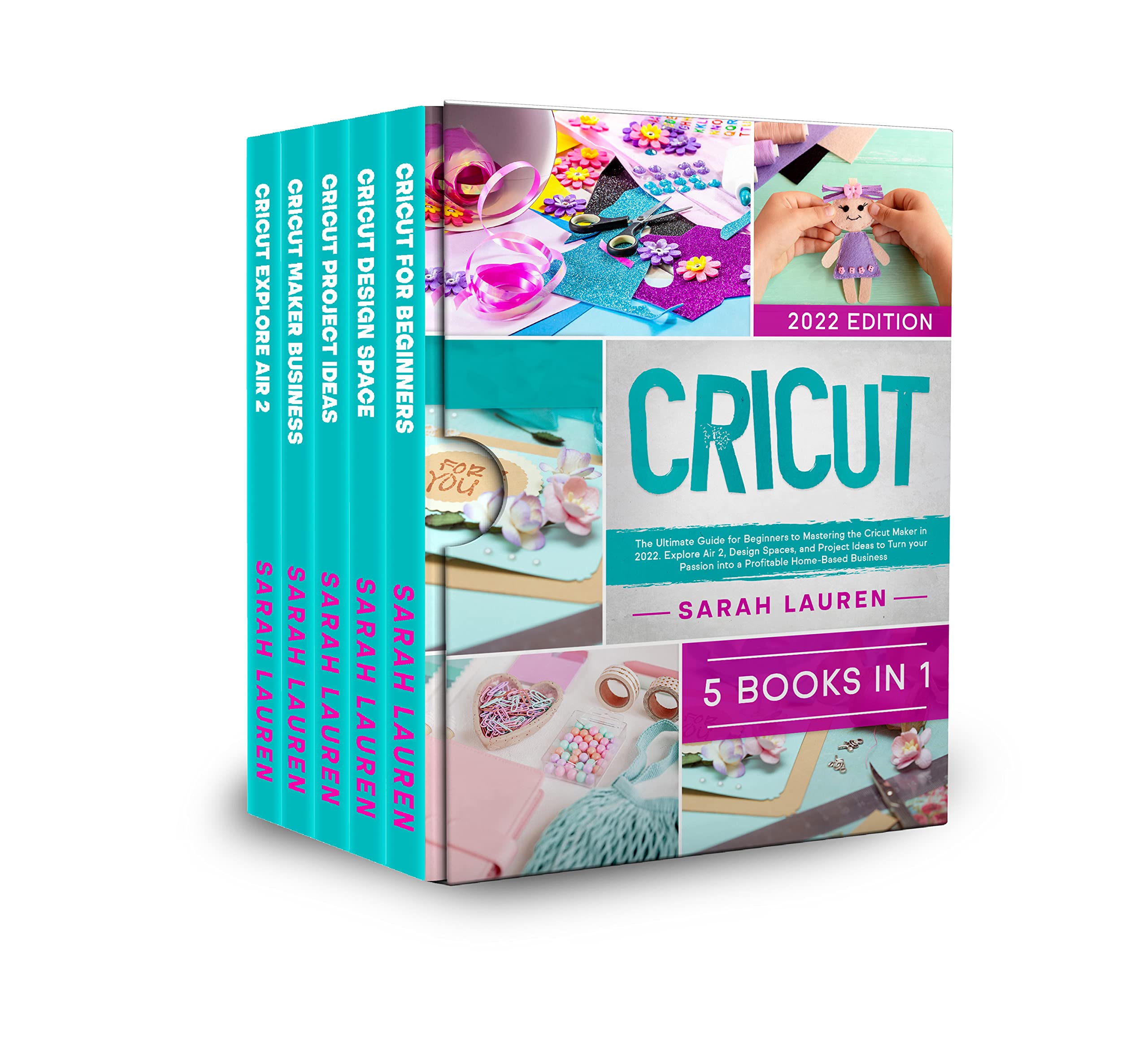 Cricut: 5 Books in 1: The Ultimate Guide for Beginners to Mastering the ...