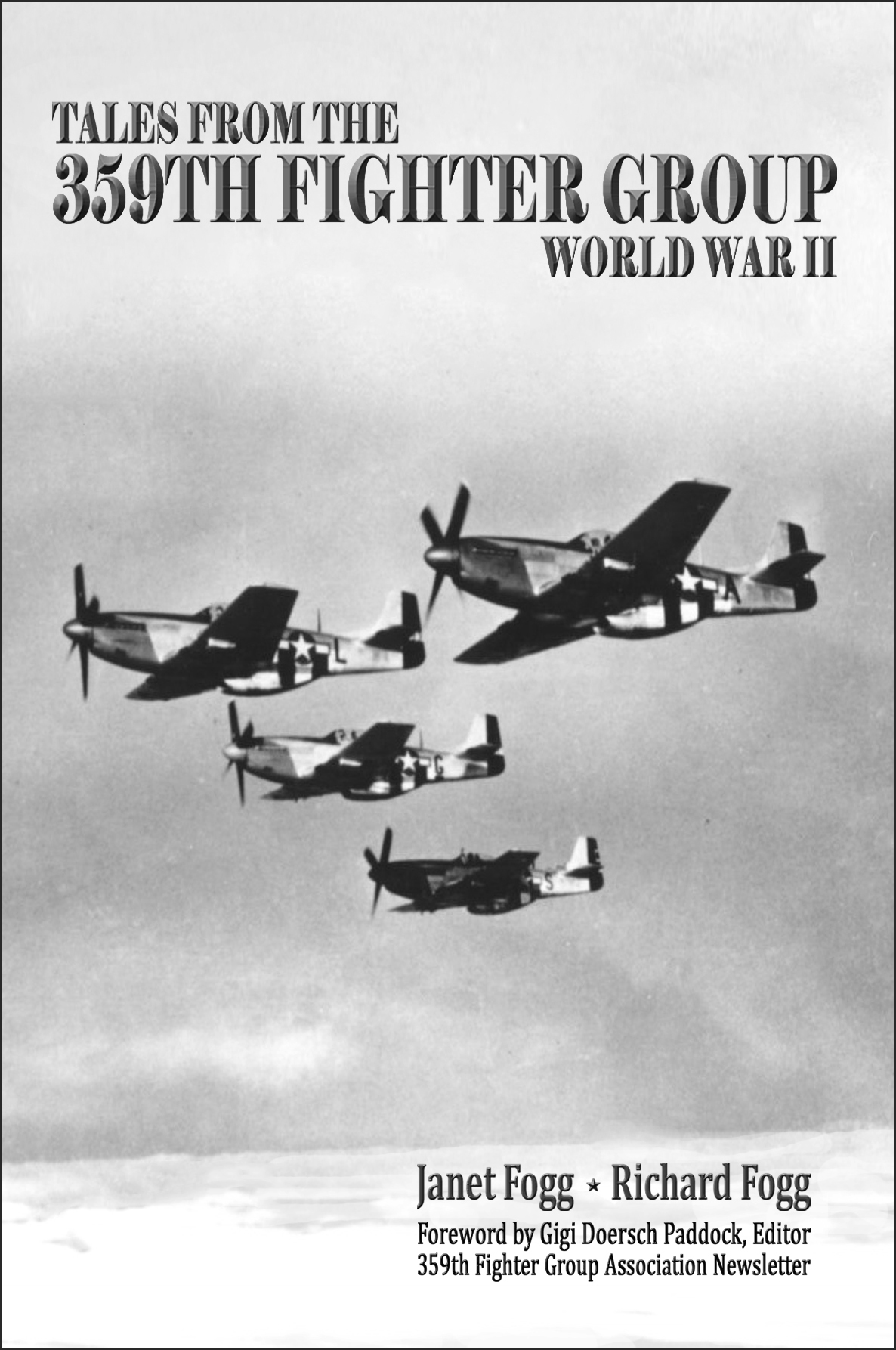 Tales from the 359th Fighter Group: World War II by Janet Fogg | Goodreads