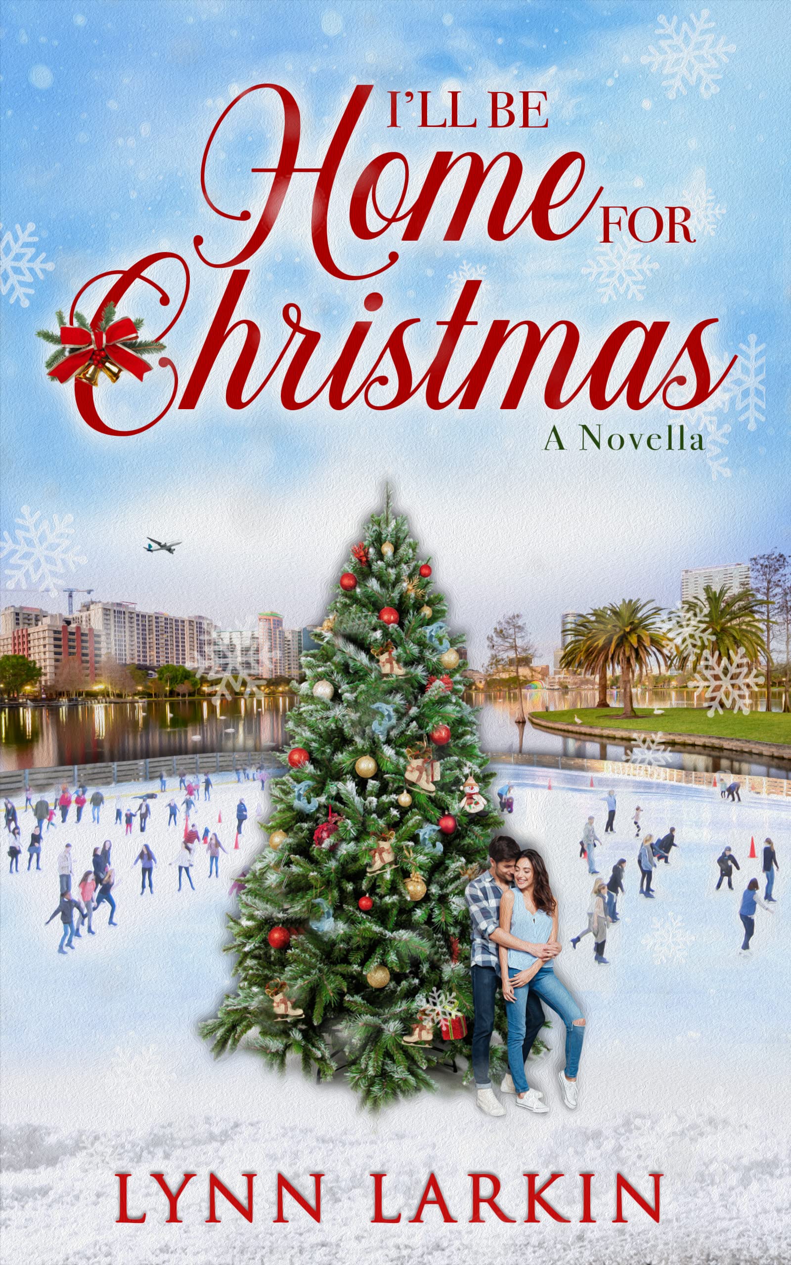 I'll Be Home for Christmas: A Novella by Lynn Larkin | Goodreads