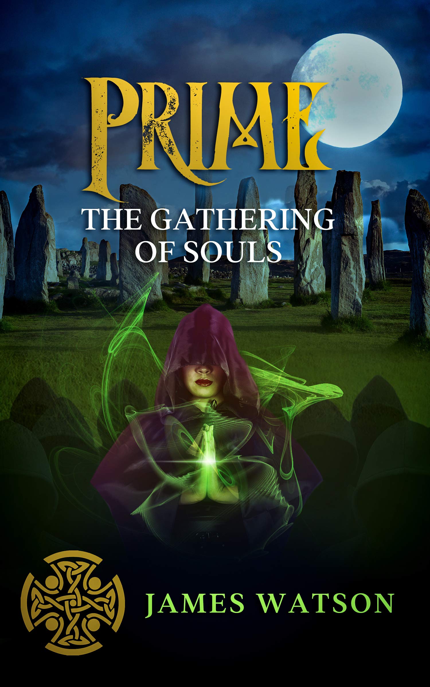 Prime: The Gathering of Souls by James Watson | Goodreads