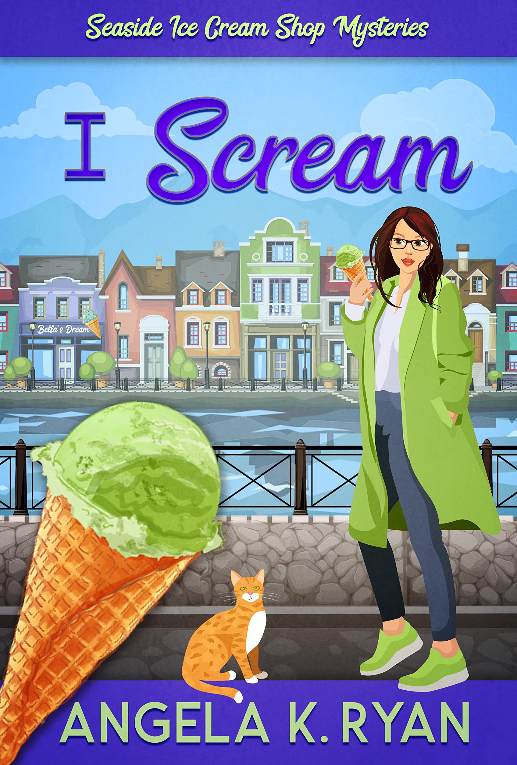 I Scream (A Seaside Ice Cream Shop Mystery Book 2) by Angela K. Ryan ...
