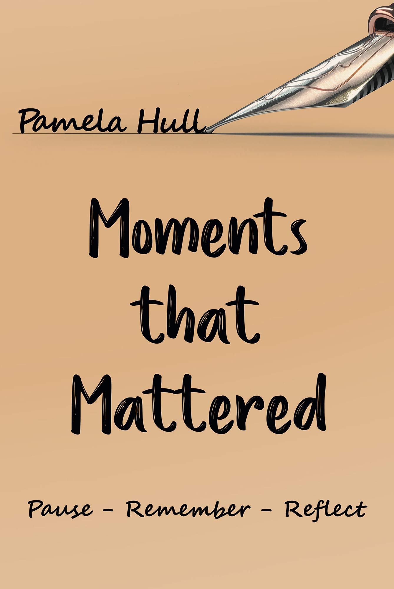 Moments that Mattered by Pamela Hull | Goodreads