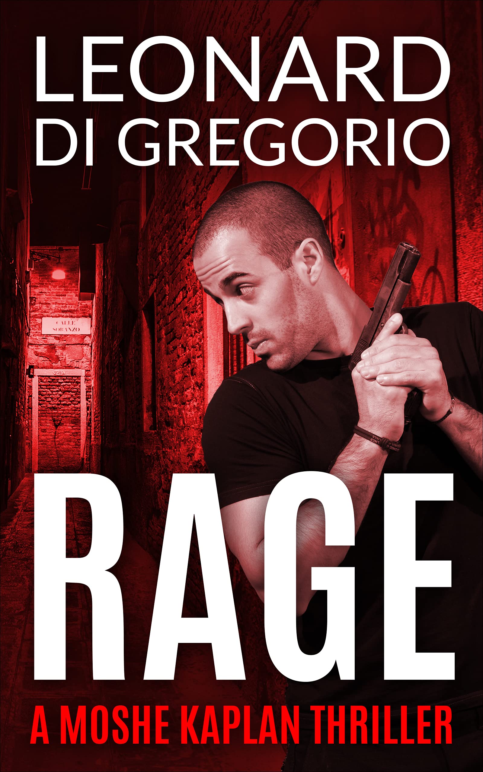 Rage (The Moshe Kaplan Series) by Leonard Di Gregorio | Goodreads