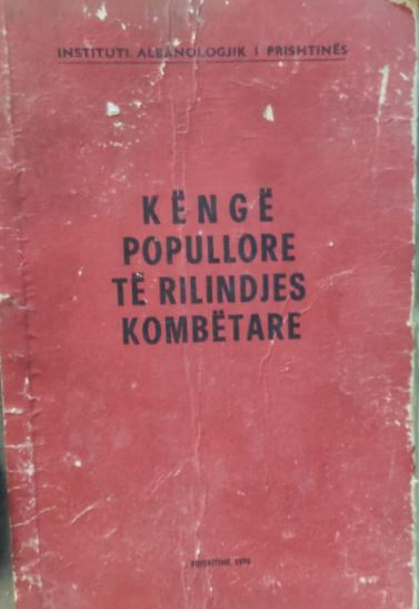 Këngë popullore të Rilindjes Kombëtare : me rastin e 100-vjetorit të ...