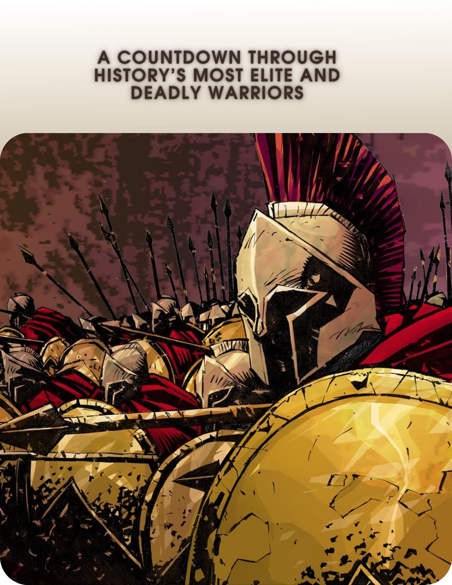 A COUNTDOWN THROUGH HISTORY’S MOST ELITE AND DEADLY WARRIORS by Sumbaev Stas | Goodreads