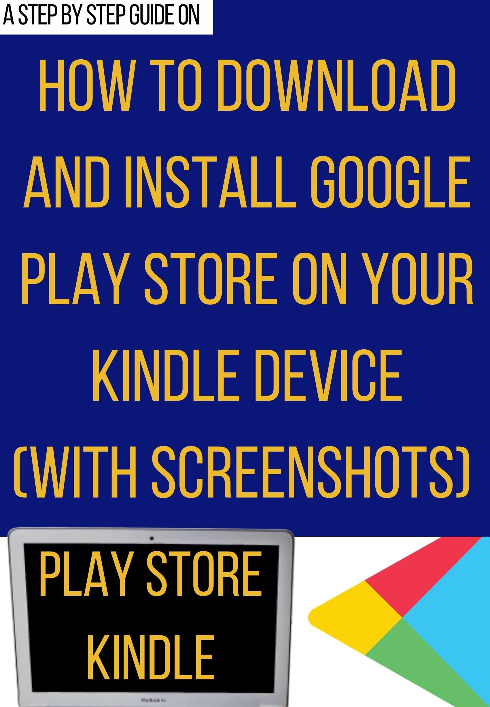 How to Download and Install Google Play store on your Kindle Device ...