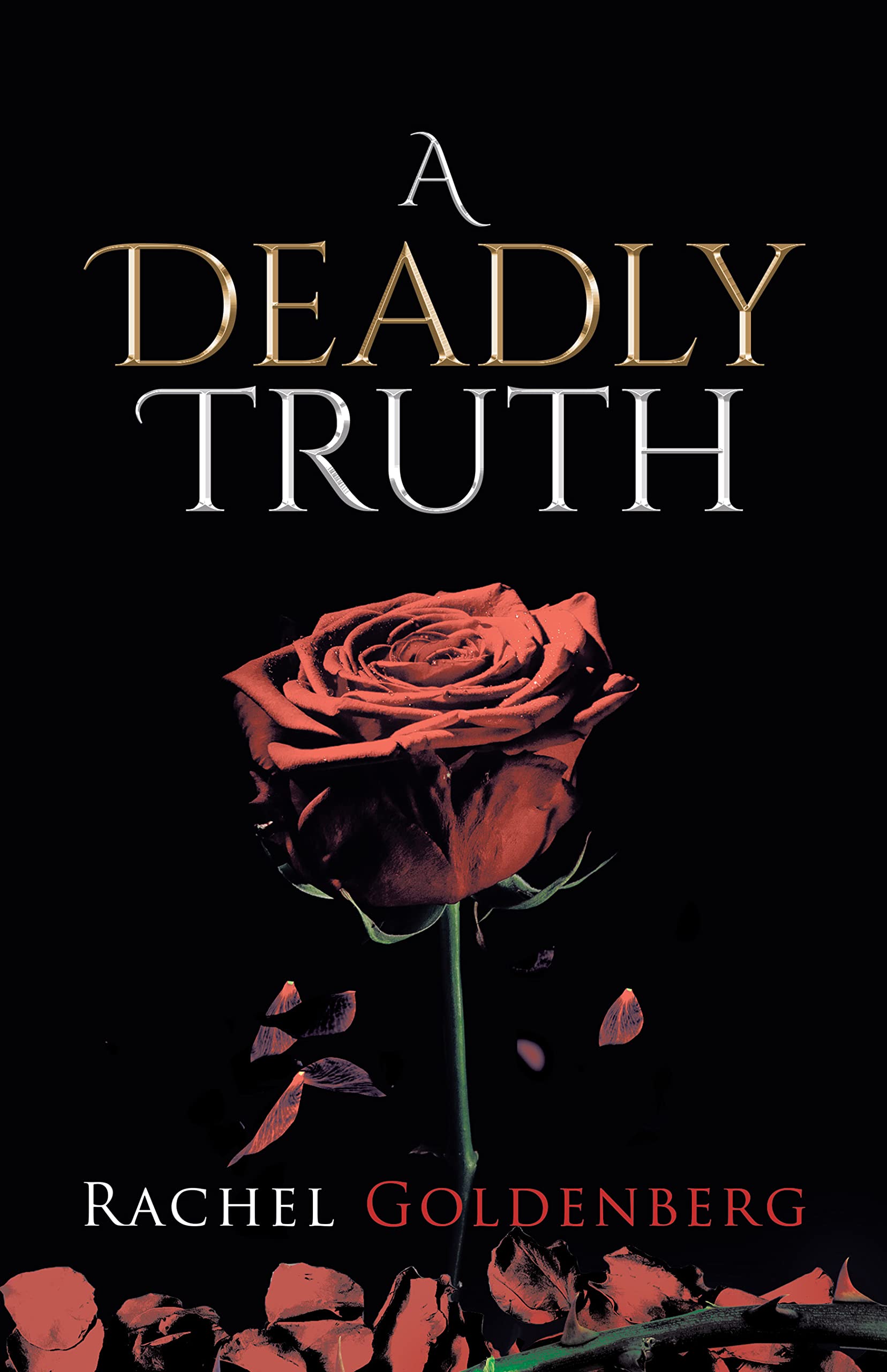 A Deadly Truth by Rachel Goldenberg | Goodreads
