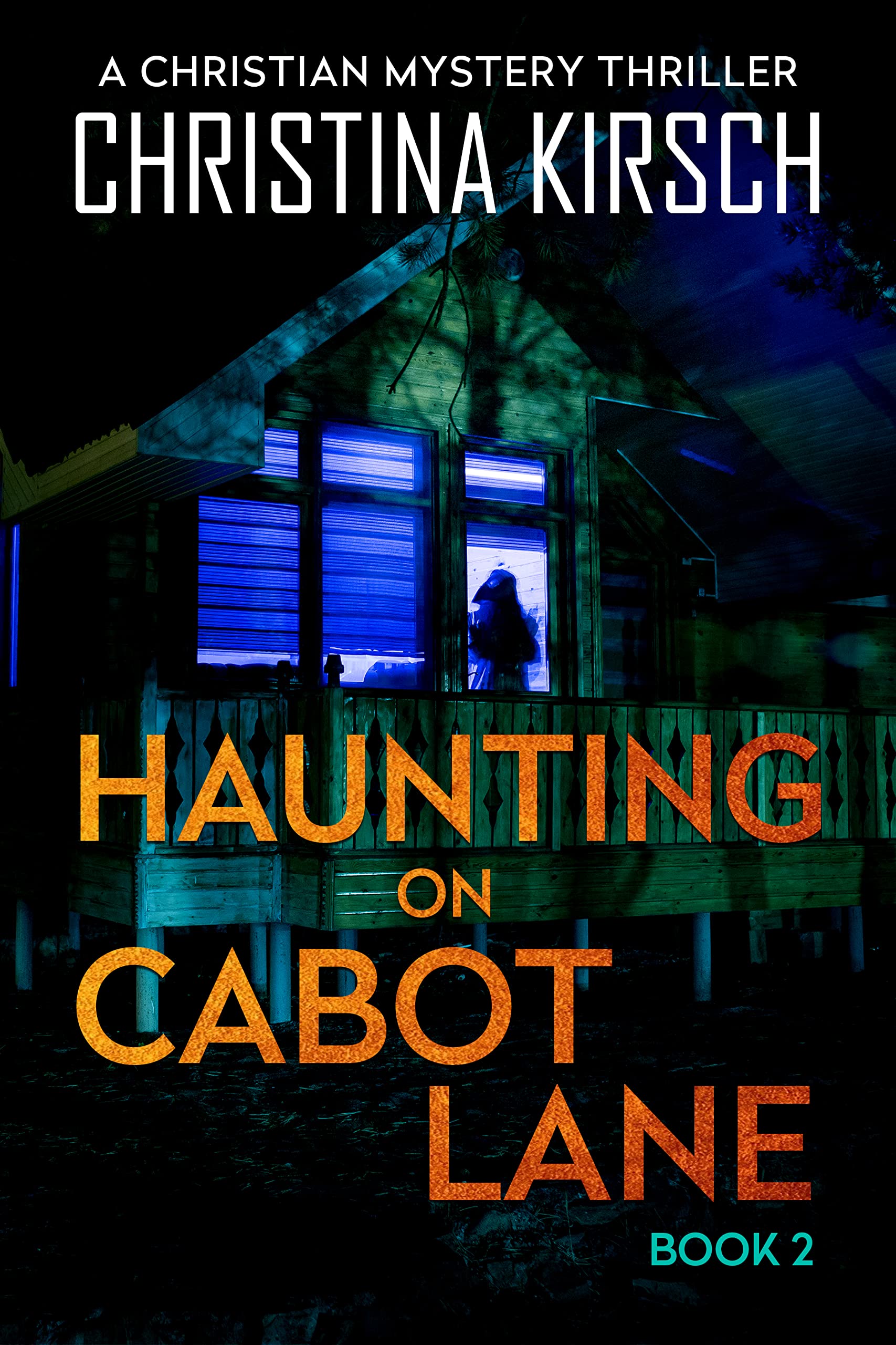 Haunting On Cabot Lane Book 2 by Christina Kirsch | Goodreads