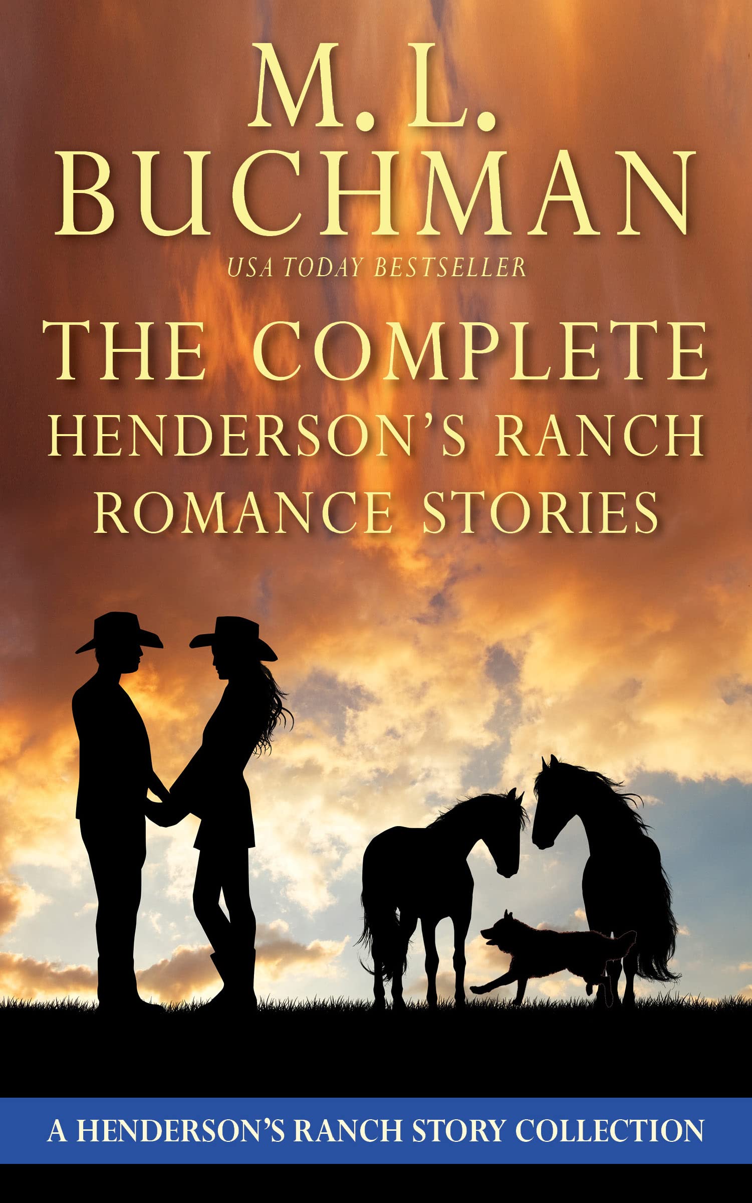 The Complete Henderson’s Ranch Stories by M.L. Buchman | Goodreads