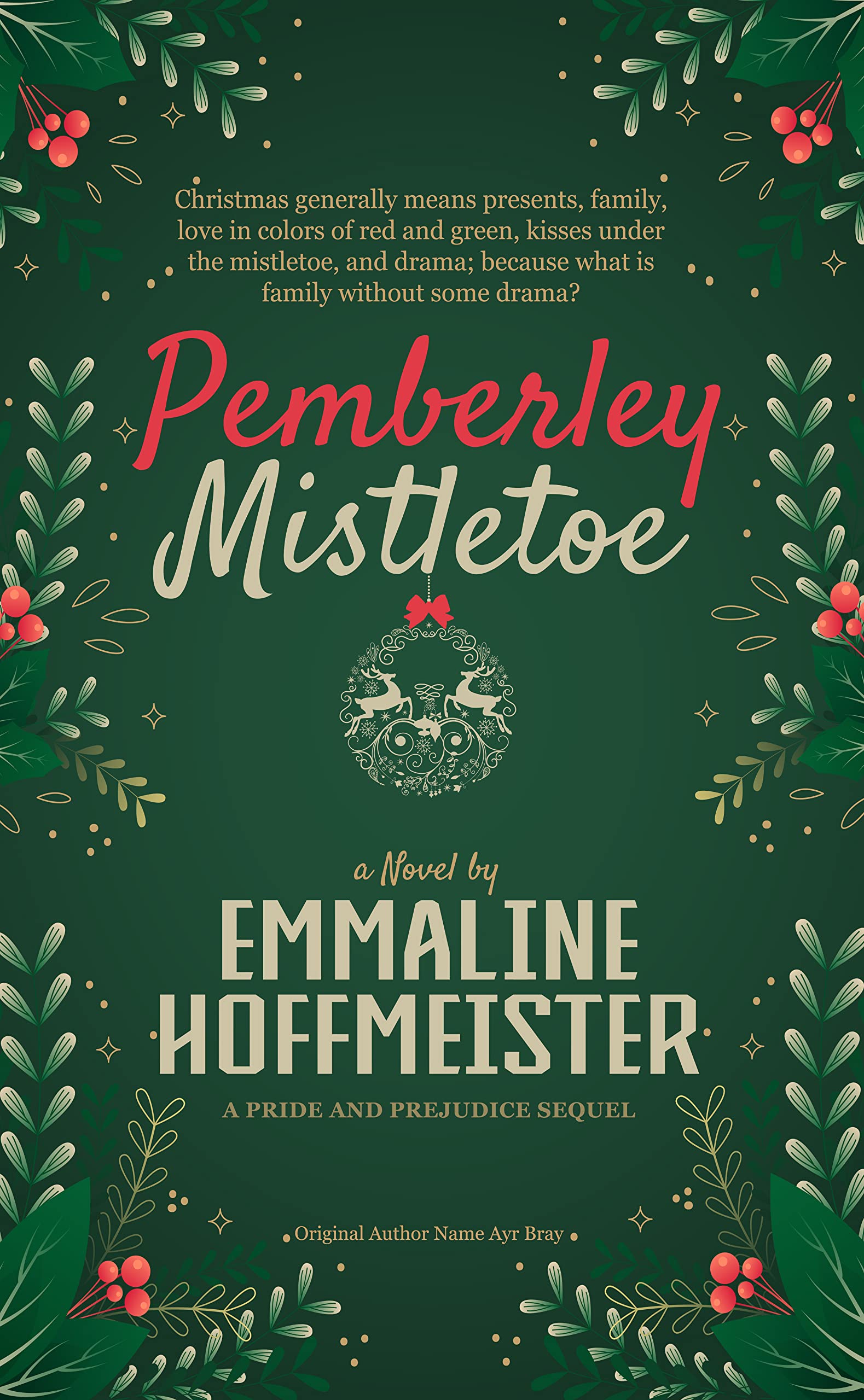 Pemberley Mistletoe: A Pride and Prejudice Christmas by Emmaline ...