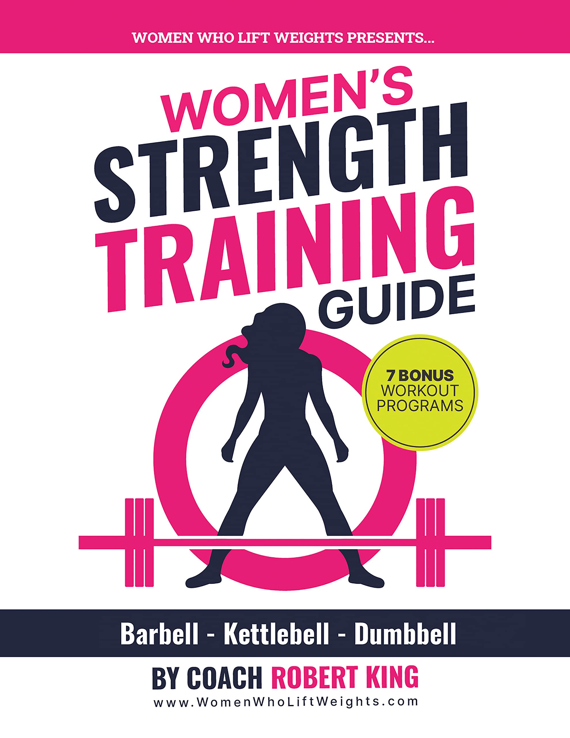 Women's Strength Training Guide: Barbell, Kettlebell & Dumbbell ...