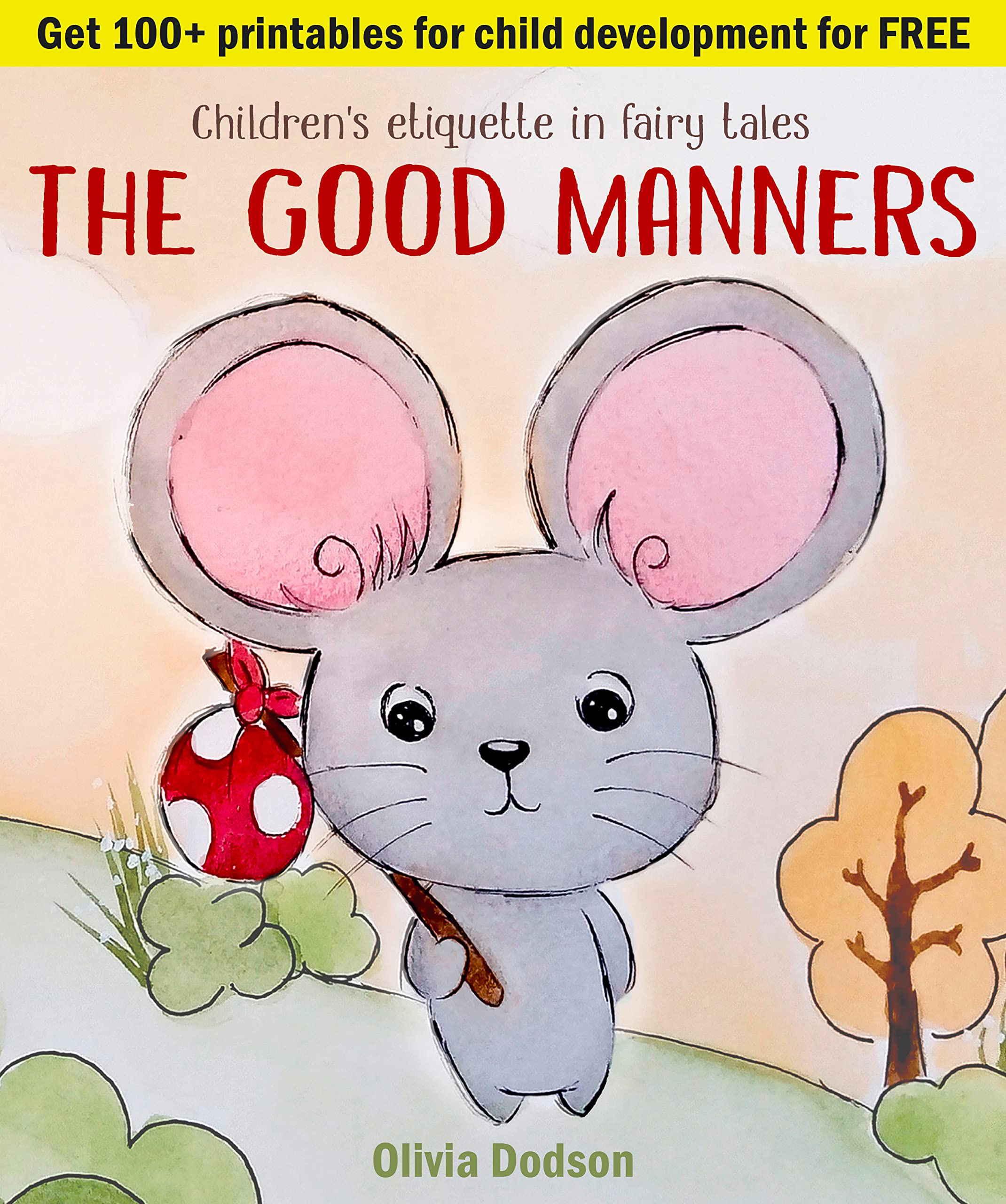 The Good Manners: Children's etiquette in fairy tales by Olivia Dodson ...