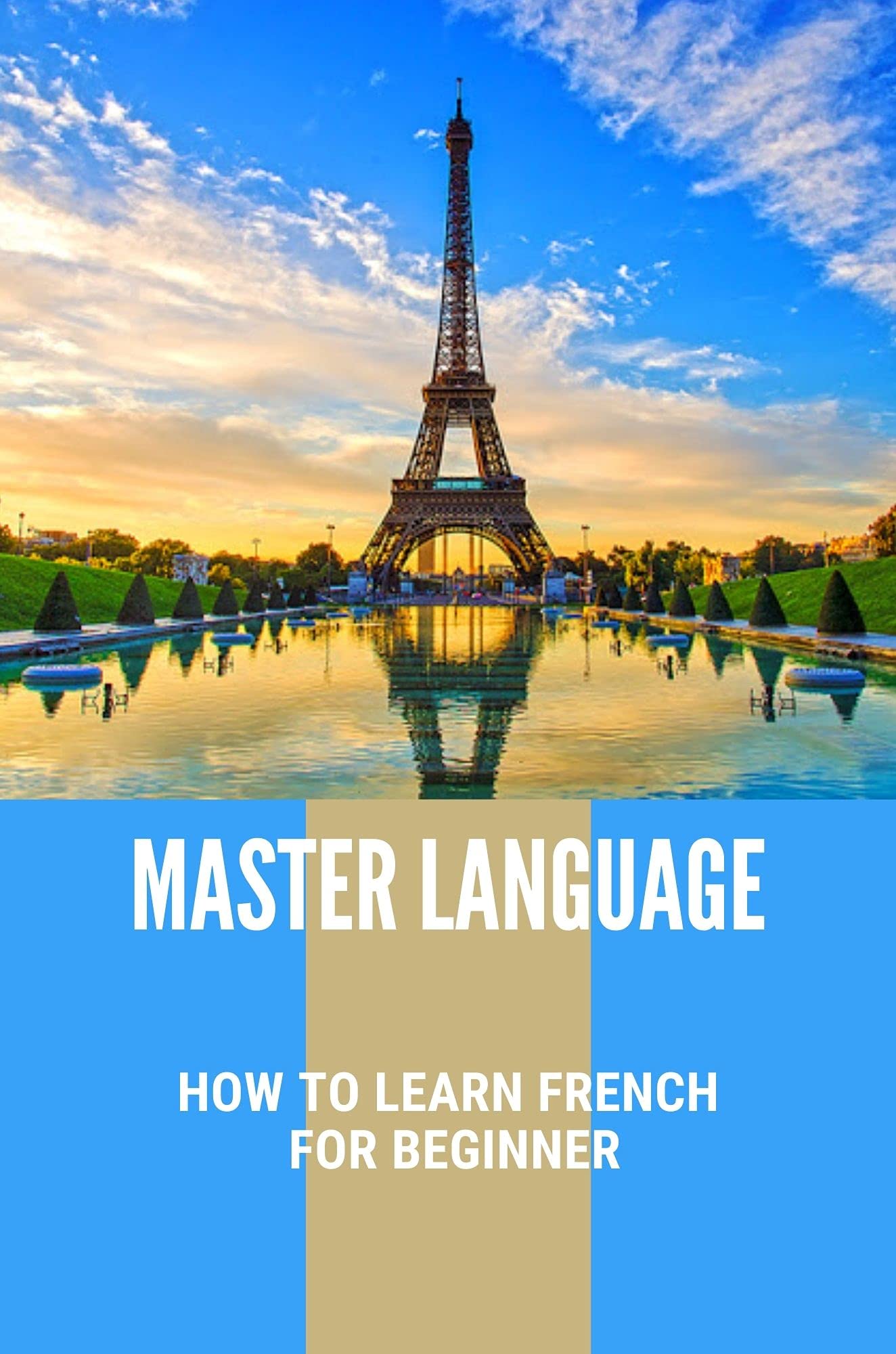 Master Language: How To Learn French For Beginner: Learn French ...