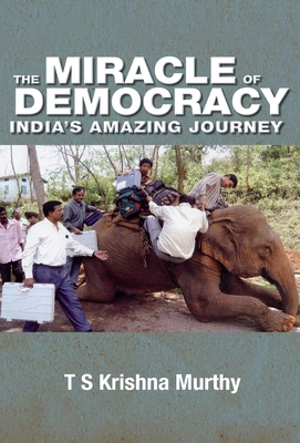The Miracle of Democracy by T.S. Krishnamurthy | Goodreads