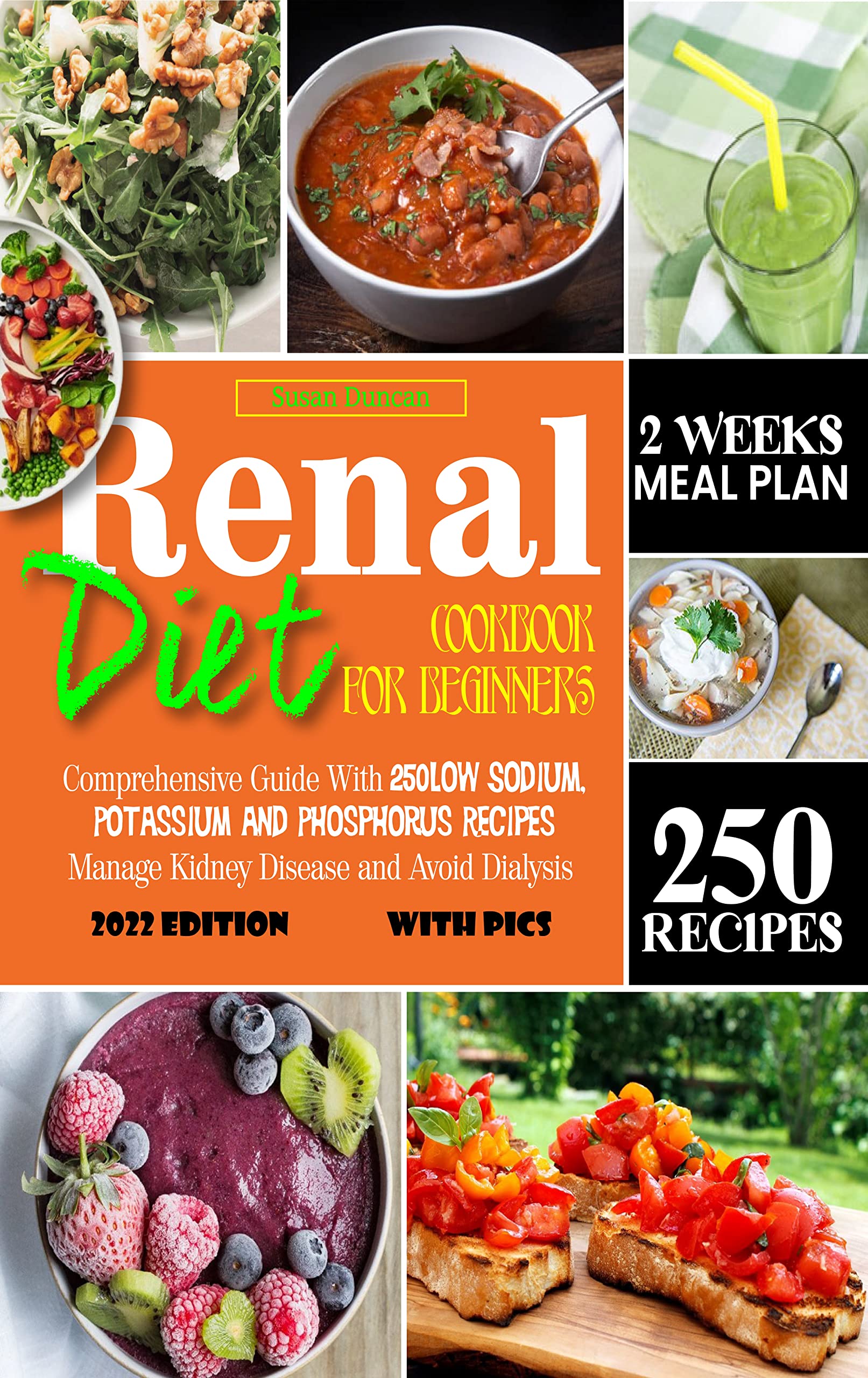 Renal Diet Cookbook For Beginners : The Ultimate Guide with 1001-day Low Sodium, Potassium, and ...