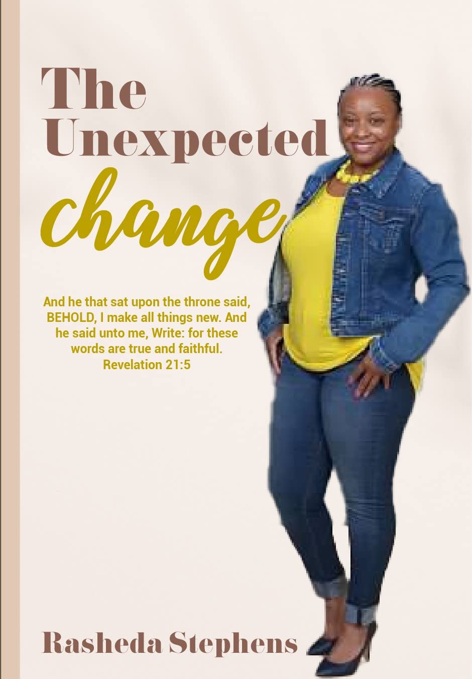 The Unexpected Change by Rasheda Stephens | Goodreads