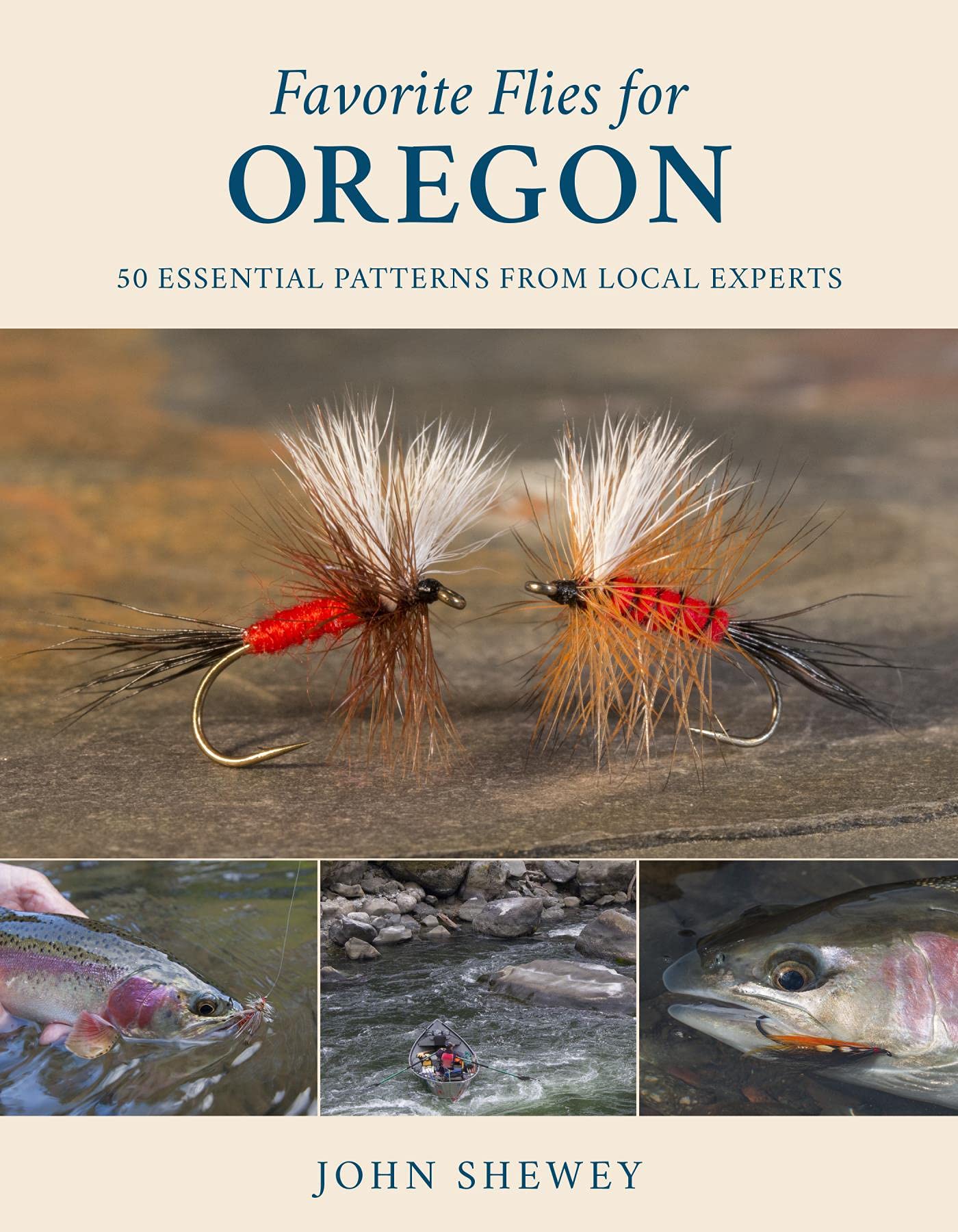 Favorite Flies for Oregon: 50 Essential Patterns from Local Experts by ...
